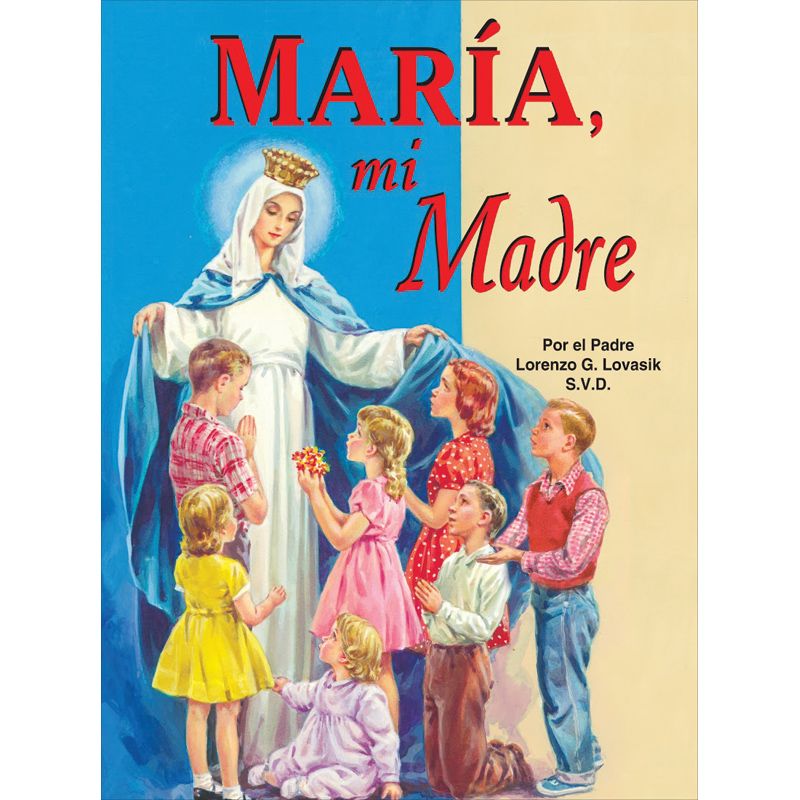 Mi Madre Maria – Catholic Home and Church