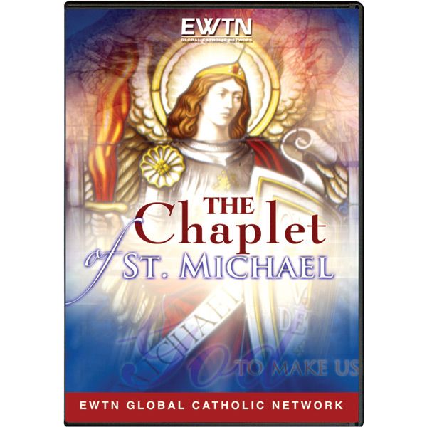 CHAPLET OF ST MICHAEL DVD – Catholic Home and Church
