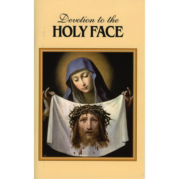 Devotion To The Holy Face – Catholic Home and Church