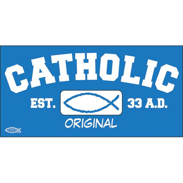 Catholic Original Bumper Sticker – Catholic Home and Church