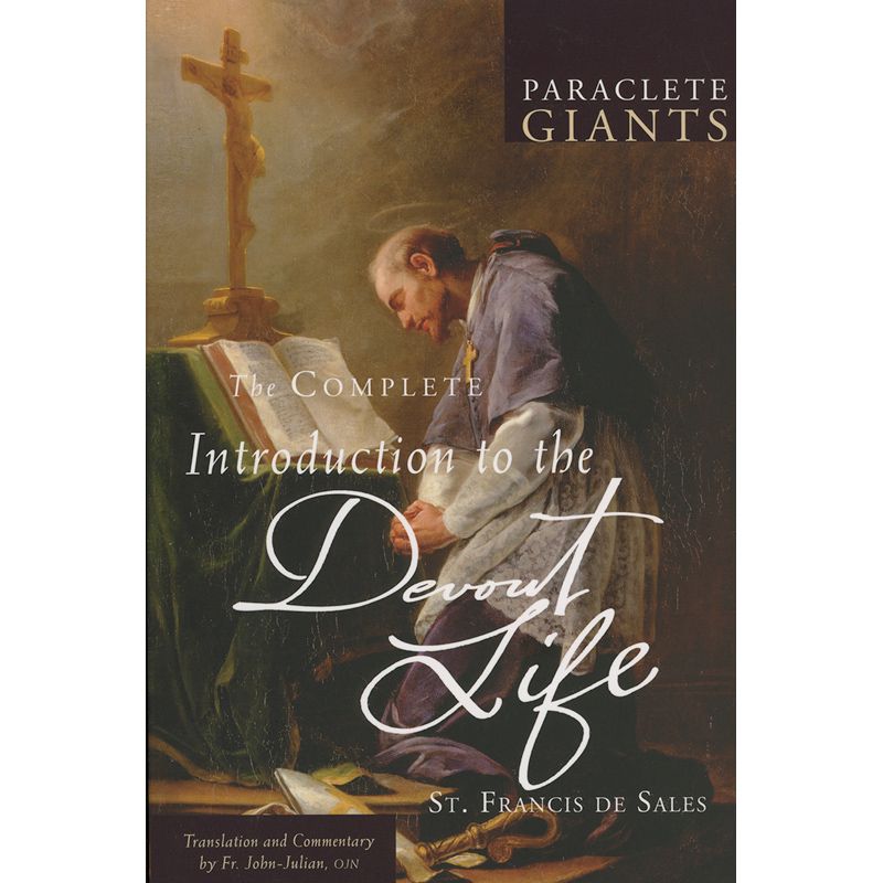 The Complete Introduction to the Devout Life – Catholic Home and Church