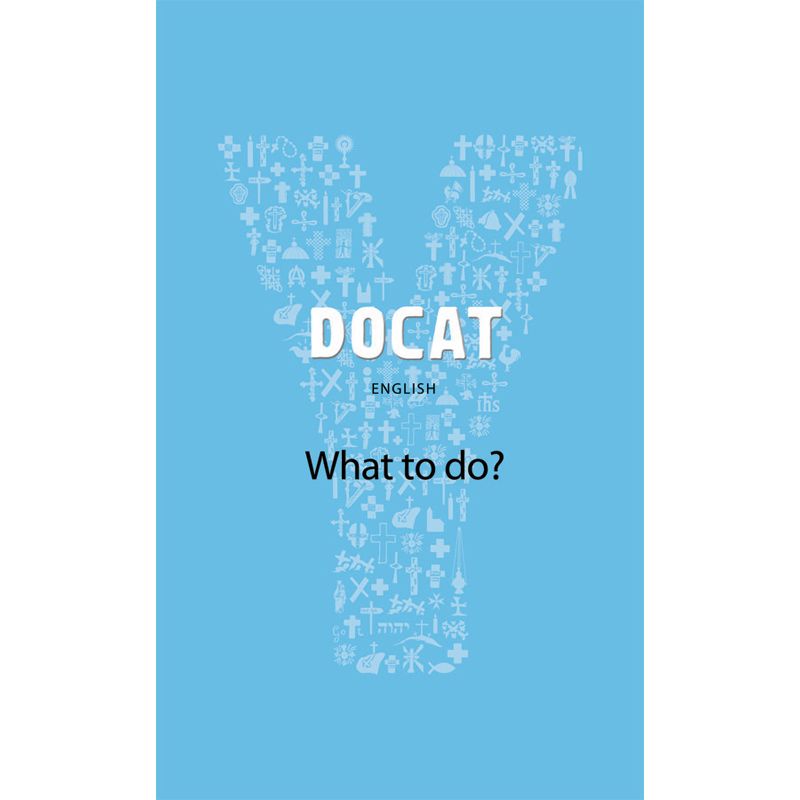 DoCat - What To Do? – Catholic Home and Church